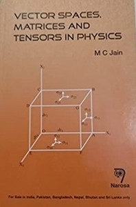 Vector Spaces, Matrices And Tensors In Physics: Buy Vector Spaces, Matrices And Tensors In ...