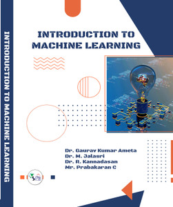 Introduction to Machine Learning: Buy Introduction to Machine Learning by Dr. Gaurav Kumar Ameta ...