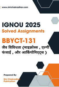 IGNOU BBYCT 131 Solved Assignment 2025 (BSCG Botany) Jaiv Vividhta (Microbes, Algae, Funjai or ...