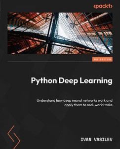 Python Deep Learning Buy Python Deep Learning By Vasilev Ivan At Low