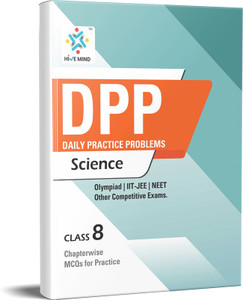 Hive Mind Daily Practice Problem Course Class 8 Science Book - Your Companion to Crack NTSE-STSE ...