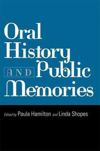 Oral History and Public Memories: Buy Oral History and Public Memories ...