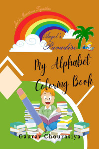 My Alphabet Coloring Book - Angle's Paradise: Buy My Alphabet Coloring ...