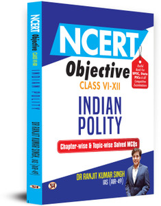NCERT Objective Class 6 To 12 Indian Polity | Chapter-wise and Topic-wise 1300+ Solved MCQs ...