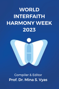 World Interfaith Harmony Week - 2023: Buy World Interfaith Harmony Week - 2023 by Prof. Dr. Mina ...