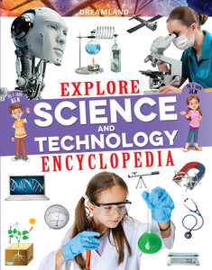 Explore Science and Technology Encyclopedia: Buy Explore Science and Technology Encyclopedia by ...
