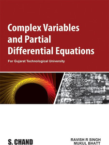 Complex Variables and Partial Differential Equations: For the Gujarat Technological University ...