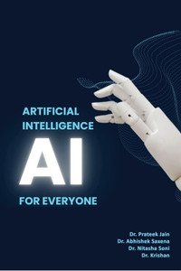 Artificial Intelligence AI For Everyone: Buy Artificial Intelligence AI For Everyone by Dr ...