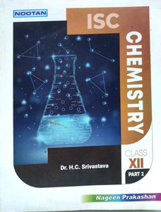 NOOTAN ISC CHEMISTRY CLASS XII PART 2: Buy NOOTAN ISC CHEMISTRY CLASS XII PART 2 by T at Low ...