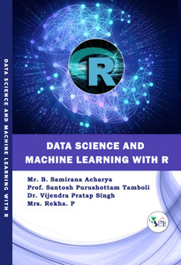 Data Science and Machine Learning with R: Buy Data Science and Machine Learning with R by Mr. B ...