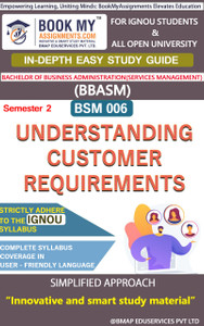 IGNOU BSM 006 Understanding Customer Requirements Study Material (In Depth Guide) For Ignou ...