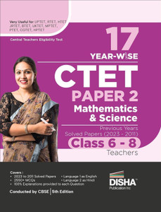 17 Year-Wise Ctet Paper 2 (Mathematics & Science) Solved Papers (2023 - 2011) Class 6 - 8 ...