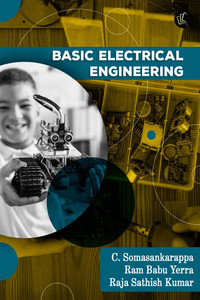 Basic Electrical Engineering: Buy Basic Electrical Engineering by C. Somasankarappa, Ram Babu ...