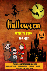 Halloween Activity Book for Kids, Workbook for Preschoolers - Coloring ...