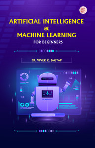 Artificial Intelligence & Machine Learning for Beginners: Buy Artificial Intelligence & Machine ...