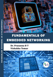 Fundamentals of Embedded Networking: Buy Fundamentals of Embedded Networking by Dr. Prasanna B T ...