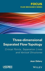 Three-dimensional Separated Flow Topology: Buy Three-dimensional Separated Flow Topology by ...