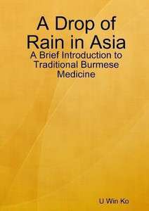 A Drop of Rain in Asia: A Brief Introduction to Traditional Burmese ...