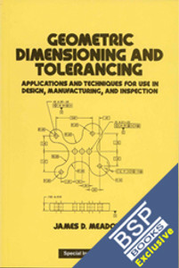 Geometric Dimensioning and Tolerancing: Buy Geometric Dimensioning and Tolerancing by Meadows at ...
