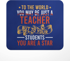 LASTWAVE To The World You May Be Just A Teacher But To Your Students ...