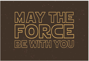 Star Wars Movie May The Force Be With You Motivational Wall Poster A3 Size Photographic Paper ...