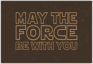 Star Wars Movie May The Force Be With You Motivational Wall Poster A4 ...