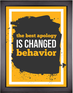 THE BEST APOLOGY IS CHANGED BEHAVIOR MOTIVATION QUOTES SELF ADHESIVE ...