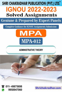 IGNOU MPA 12 Solved Assignment 2022-23 Administrative Theory IGNOU Solved Assignment MPA 1st ...