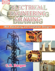 Electrical Engineering Drawing (English, Paperback, Dargan C. R.): Buy Electrical Engineering ...