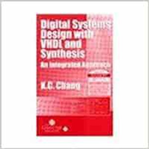 Digital Systems Design With Vhdl And Synthesis: Buy Digital Systems Design With Vhdl And ...