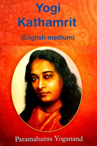 Yogi Kathamrit (English Medium): Buy Yogi Kathamrit (English Medium) by Parma Hansa yoganand at ...