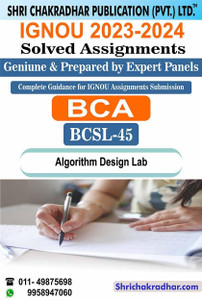 IGNOU BCSL 45 Solved Assignment 2023-24 Algorithm Design Lab IGNOU BCA IGNOU Bachelor Of ...