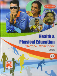 GUIDED Physical Education Practical Work-Book CBSE - 12: Buy GUIDED Physical Education Practical ...