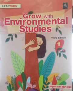 HEADWORD GROW With Environmental Studies Class - 1 New Edition 2023: Buy HEADWORD GROW With ...