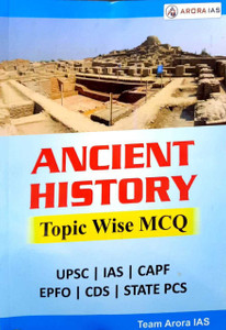 Ancient History 1200+ MCQs ( Topic Wise MCQ) For UPSC/State PCS/NET-JRF/College/School Exam: Buy ...