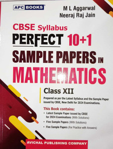 APC CBSE Perfect 10+1 Sample Papers MATHEMATICS For Class 12 CBSE Exam 2024: Buy APC CBSE ...