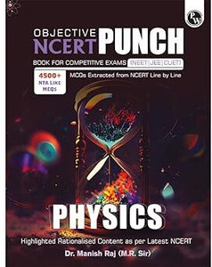 PW Objective NCERT Punch Physics For Competitive Exams (NEET | JEE | CUET) Includes A&R And ...
