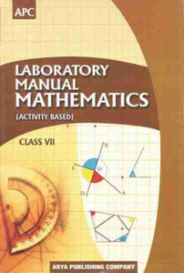 APC LABORATORY MANUAL MATHEMATICS Class 7 (ACTIVITY BASED): Buy APC LABORATORY MANUAL ...
