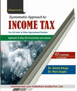 Commercial CA Inter Systematic Approach To Income Tax New Syllabus By Dr Girish Ahuja Dr Ravi ...