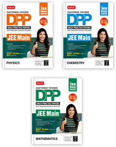 MTG Chapterwise Topicwise DPP JEE Main Physics, Chemistry & Mathematics (Daily Practice Papers ...