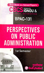 IGNOU BAG.-Public Administration Help Guide (BPAC-131, Perspectives On Public Administration ...
