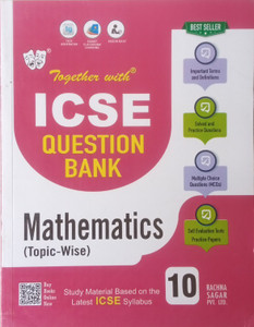 Together With ICSE QUESTION BANK MATHEMATIC Class 10 For 2024 Exam: Buy Together With ICSE ...
