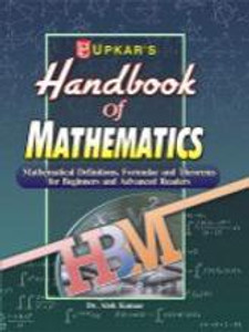 Handbook Of Mathematics (Mathematical Definitions, Formulae And Theorems For Beginners And ...