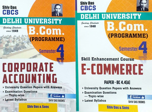 Shiv Das Combo Delhi University B Com Prog 2nd Corporate Accounting & E Commerce Semester 4 For ...
