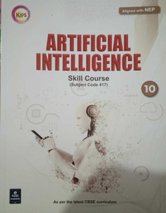 Kips Artificial Intelligence For Class Cbse Aligned With Nep Skill