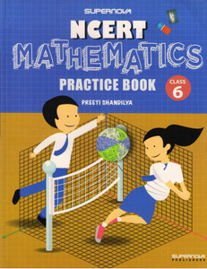 SUPERNOVA, NCERT MATHEMATICS PRACTICE BOOK For Class - 6: Buy SUPERNOVA, NCERT MATHEMATICS ...