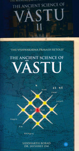 The Ancient Science Of Vastu Vastu – I (The Vishwakarma Prakash Retold) Vastu – II The (The ...