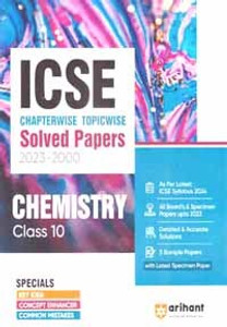 Arihant Icse Chapterwise Topicwise Solved Papers [2023-2000] Chemistry For Class - 10,: Buy ...