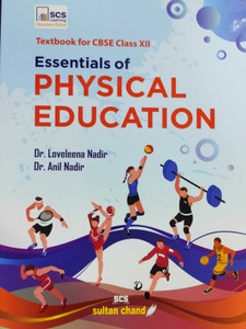Essentials Of Physical Education: Textbook For CBSE Class 12 (2024-25 Examination): Buy ...