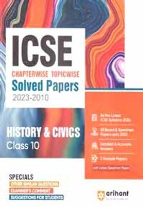 Arihant Icse Chapterwise Topicwise Solved Papers 2023-2010, History & Civics For Class - 10 ...